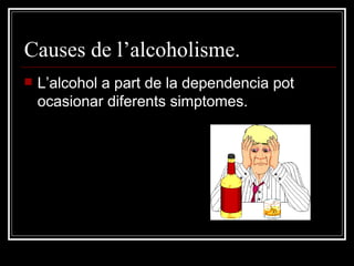 L’Alcoholisme | PPT