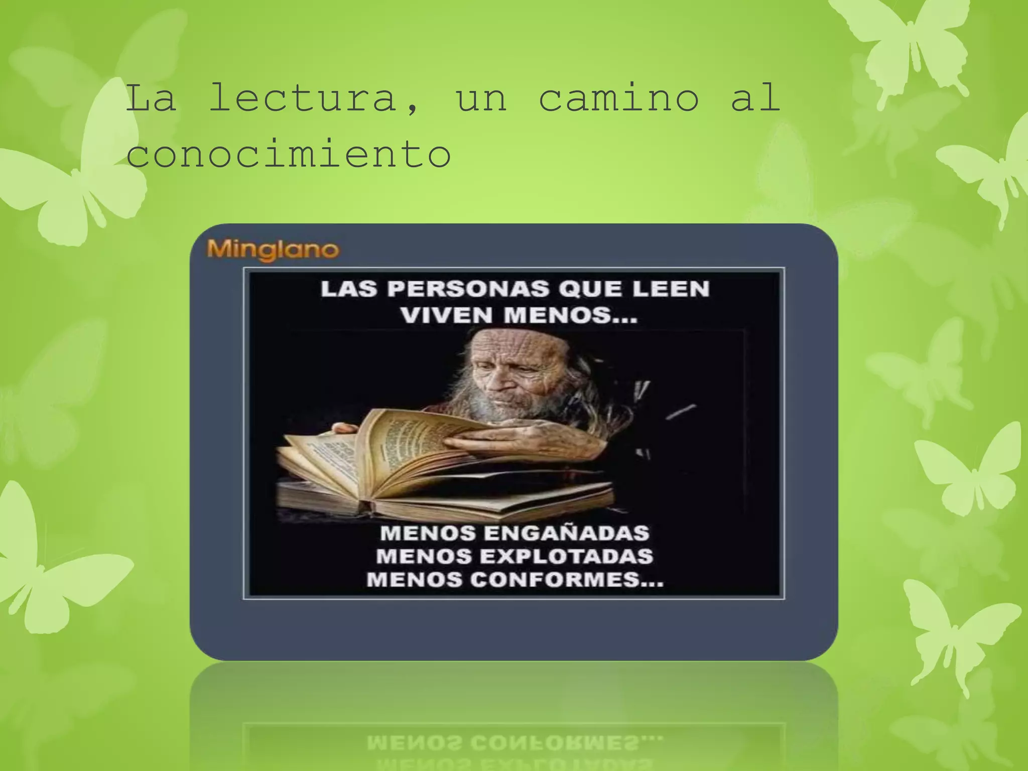 La lectura, un camino al conocimiento | PPTX
