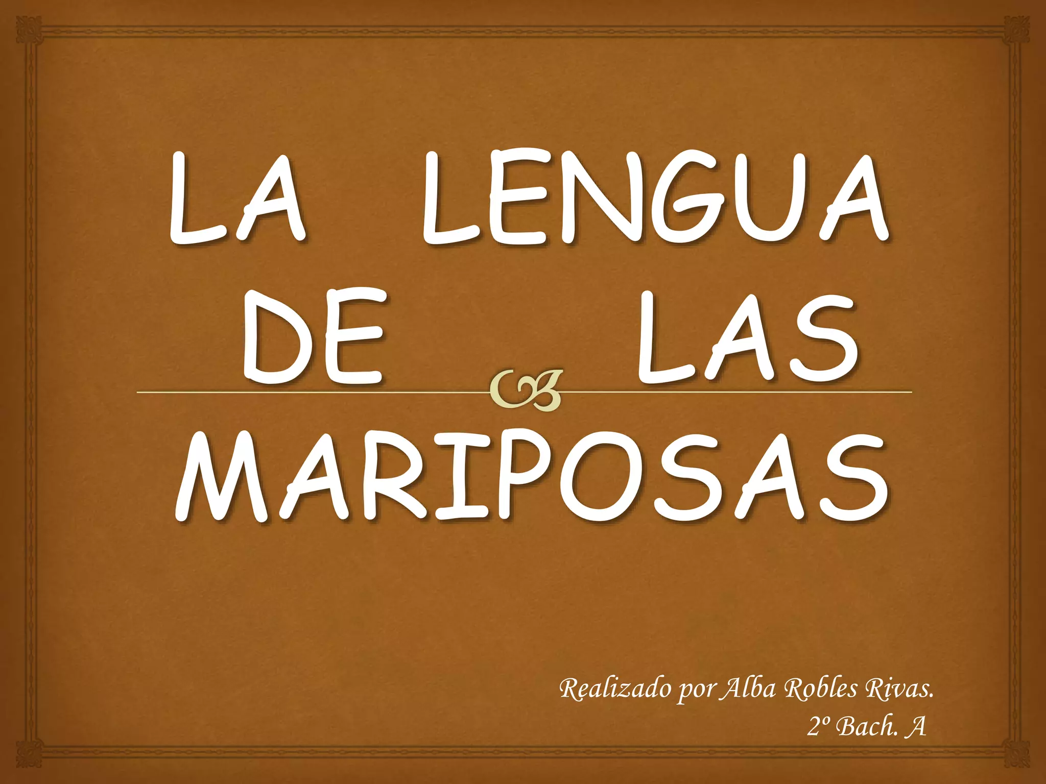 La lengua de las mariposas. | PPTX