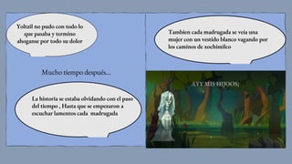 la leyenda de la llorona.pdf presentacion en powerpoint | PDF