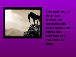 La Leyenda Del EspantapáJaros. | PPS