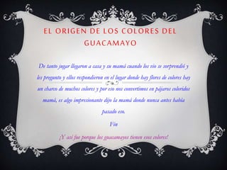 La leyenda del guacamyo | PPTX