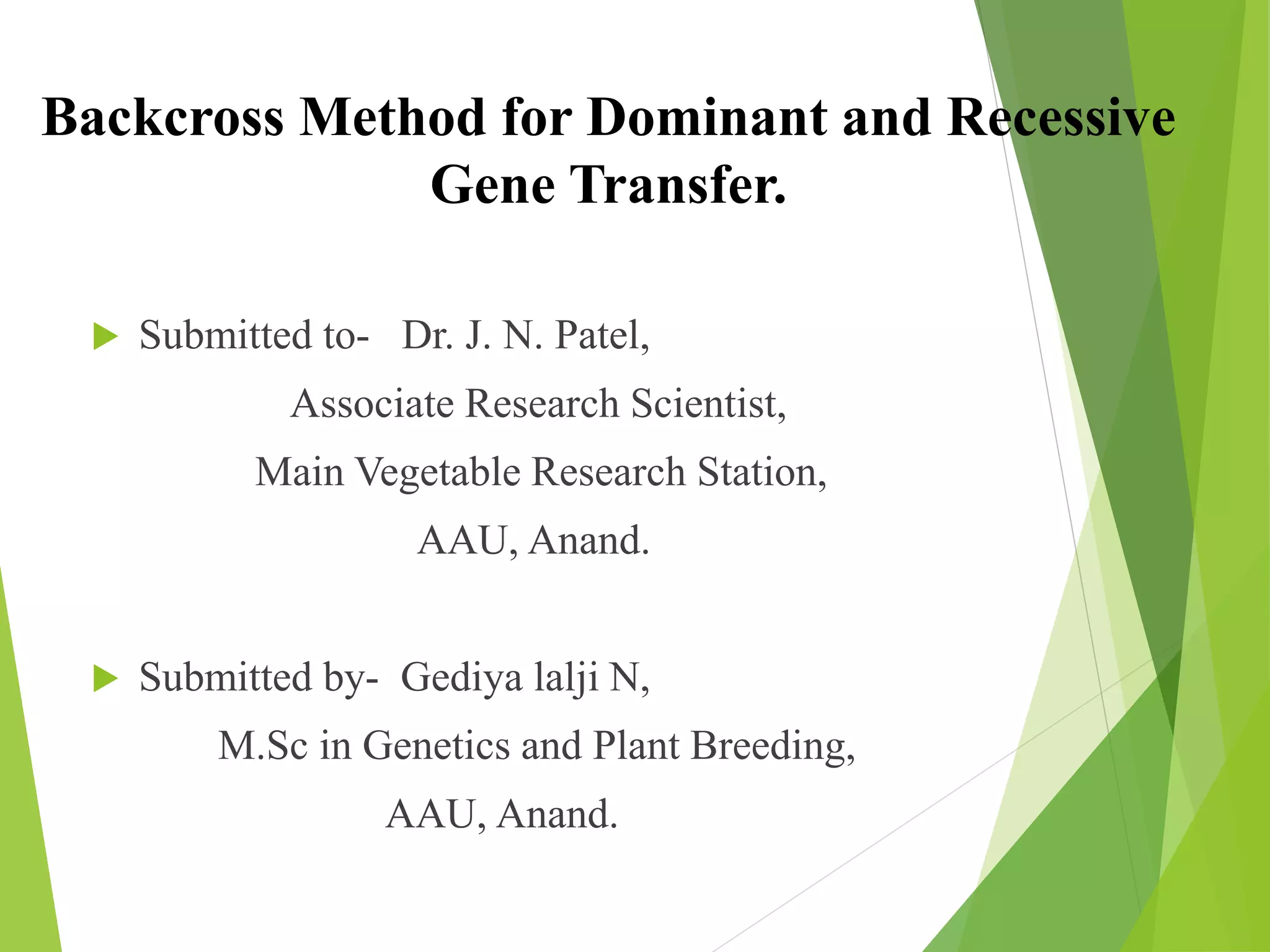 backcross method by LALJI N. GEDIYA | PPTX