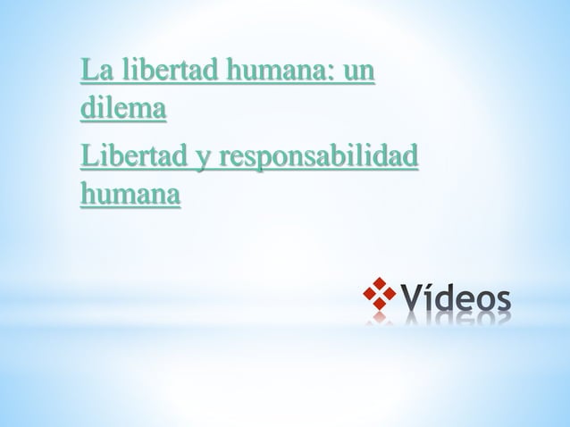 La libertad humana | PPTX
