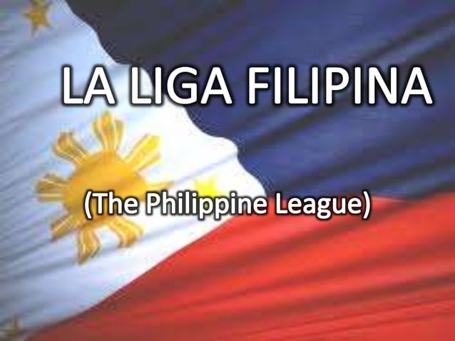 La liga filipina | PPTX
