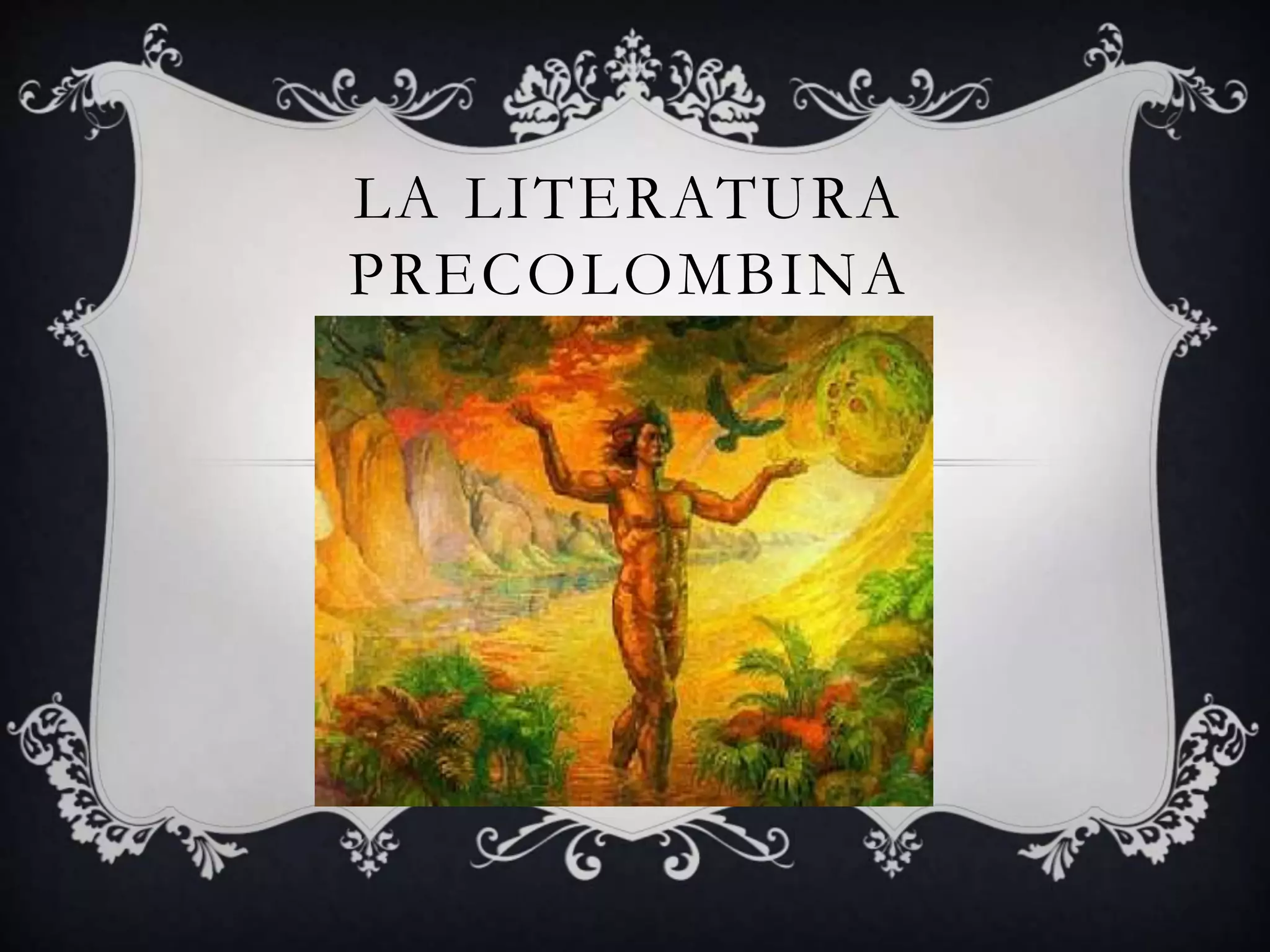 La literatura precolombina.pptx