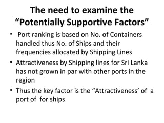 Sri Lanka's Maritime Hub Vision: An Analysis of Potentially Supportive ...