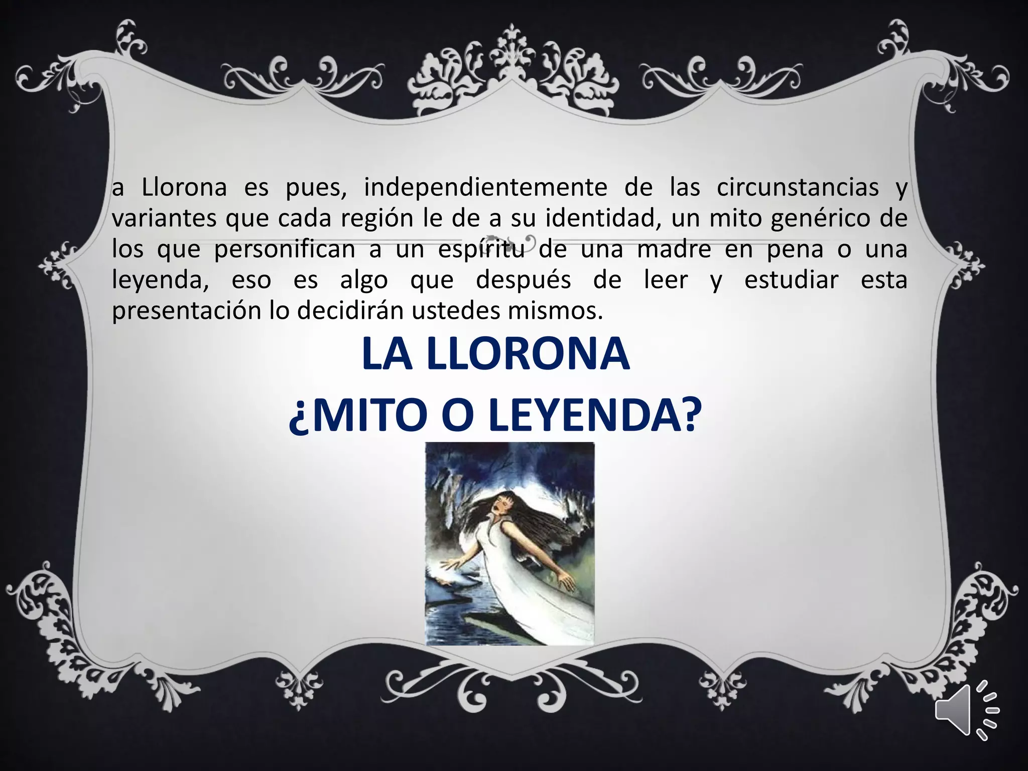 La llorona mitos o leyendas | PPT