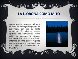 La llorona mitos o leyendas | PPT