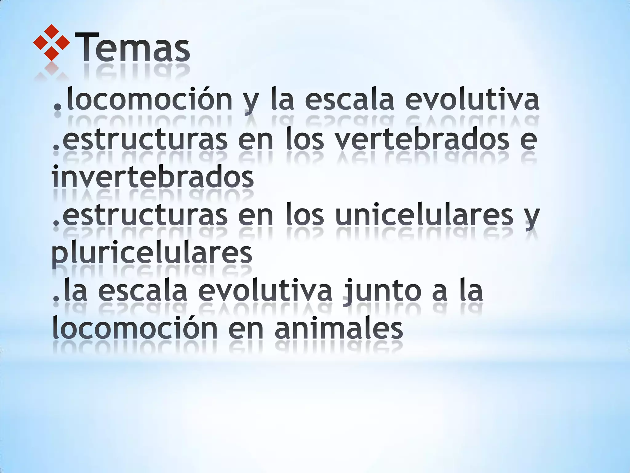 La locomocion de los seres vivos a travez de diferentes estructuras | PPT