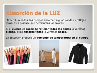 La Luz características principales de la luz | PPTX