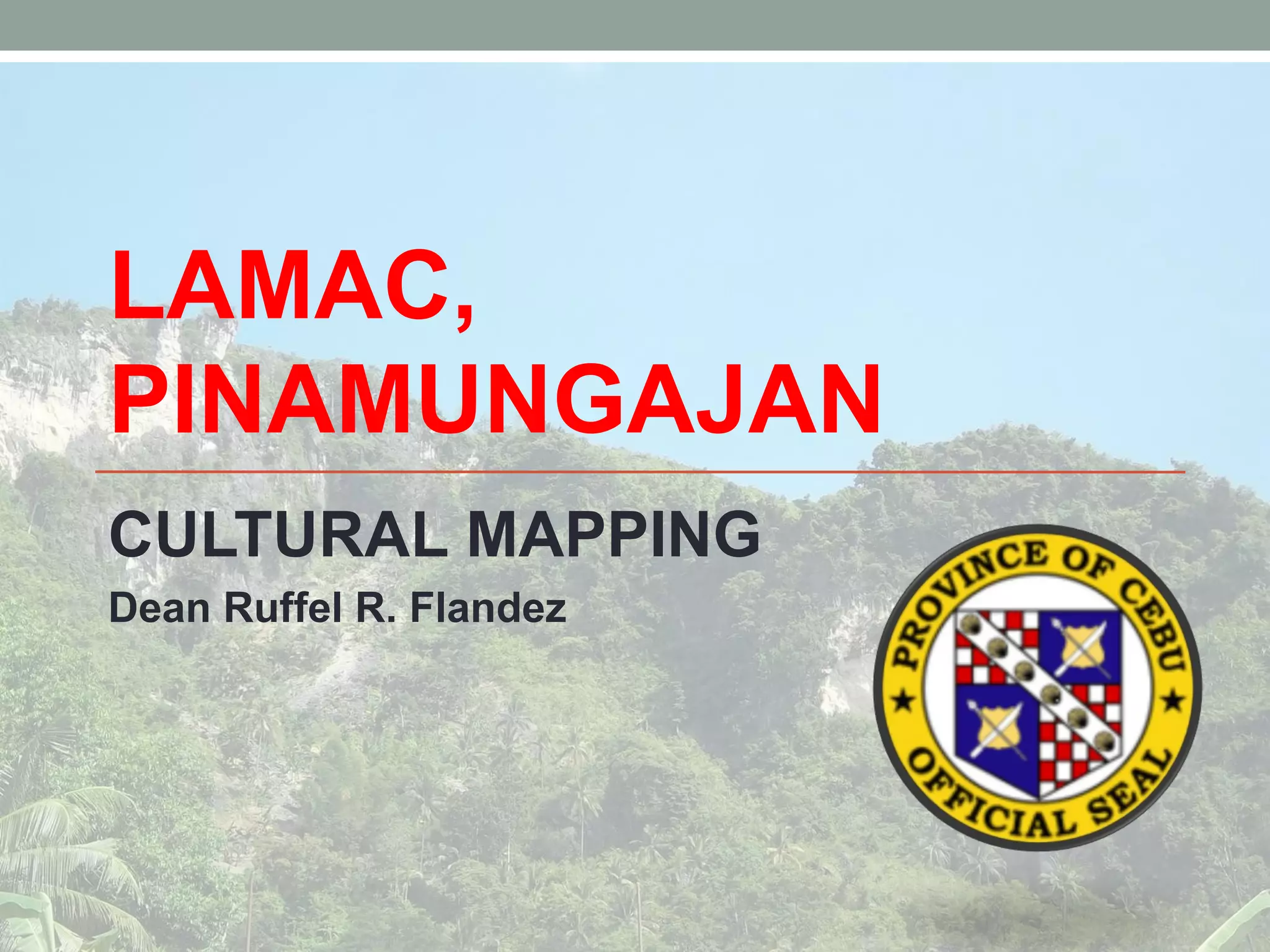 Brgy. Lamac, Pinamungajan, Cebu | PPT