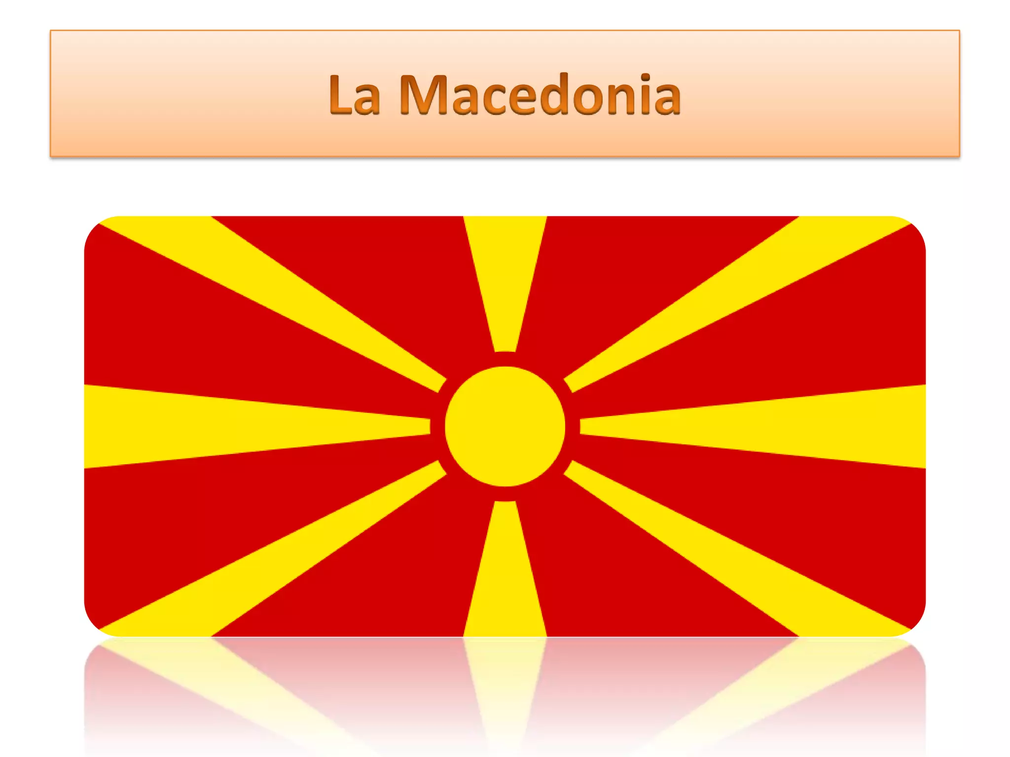 La macedonia | PPTX