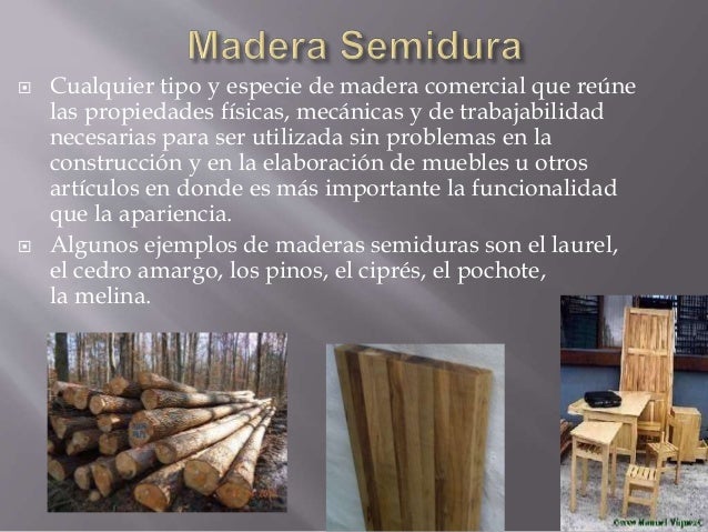 La madera