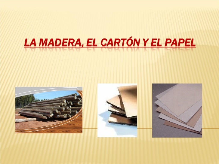 La Madera El Cartón Y El Papel