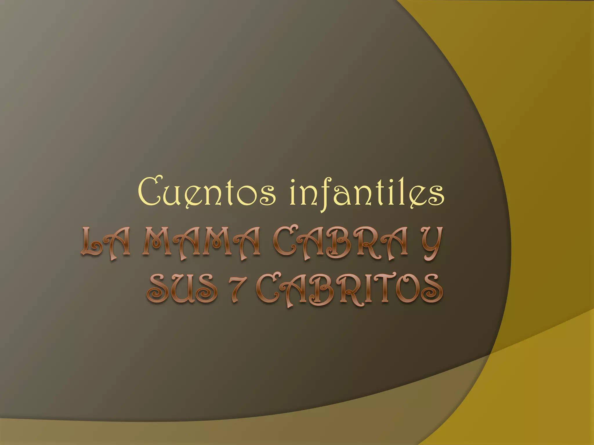 La mama cabra y sus 7 cabritos | PPT