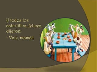 La mama cabra y sus 7 cabritos | PPTX