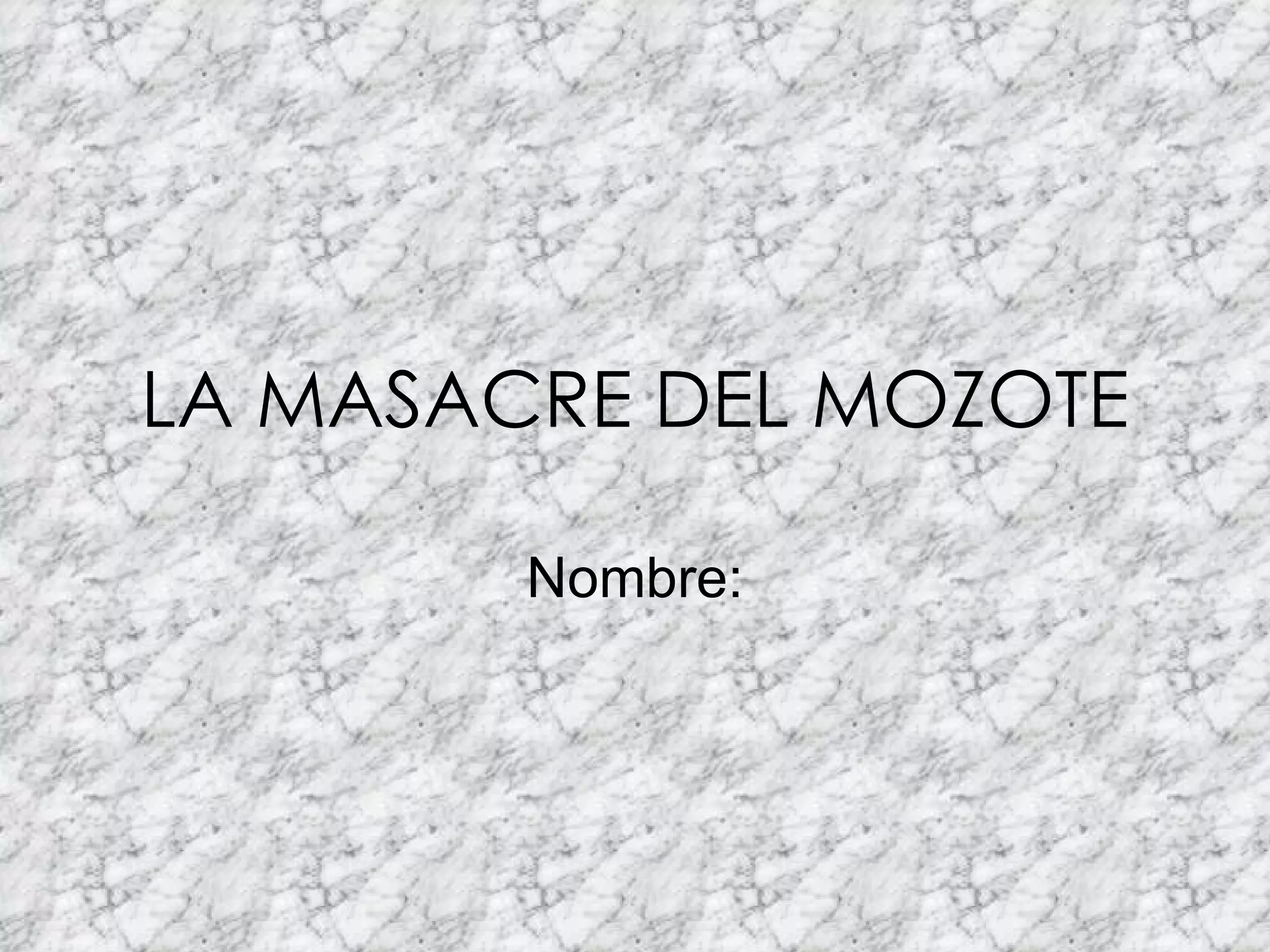 La masacre del mozote | PPT