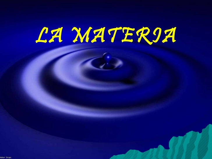 La materia