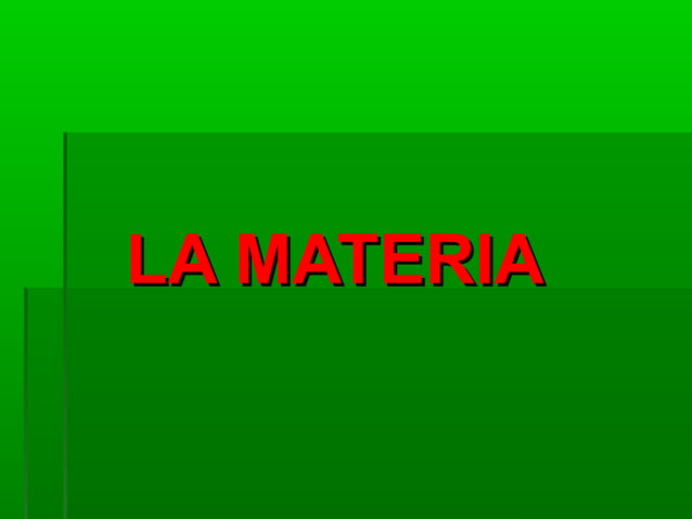 La materia | PPT