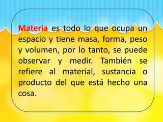 CIENCIAS NATURALES_PRIMARIA_LA_MATERIA.pptx