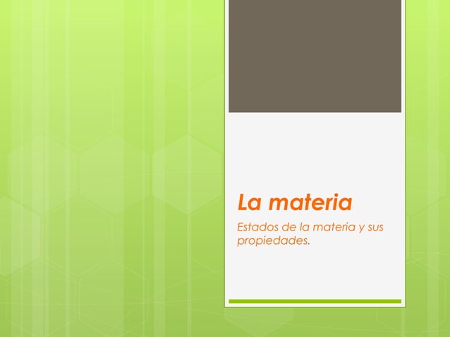 La materia y sus estados.... | PPT