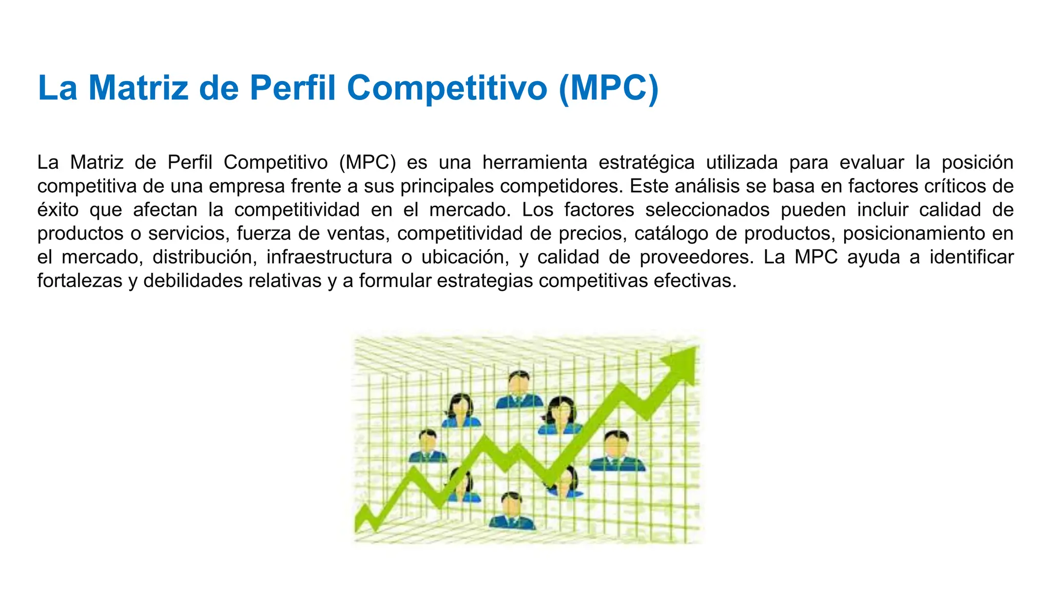 Análisis de la situación actual .La Matriz de Perfil Competitivo (MPC ...