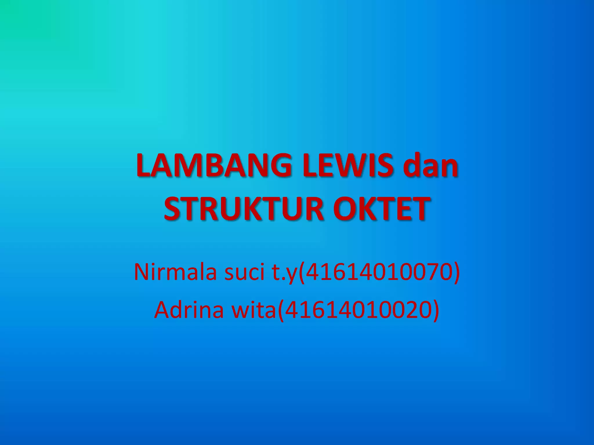 Lambang lewis dan struktur oktet | PPT