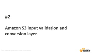 8 ways to leverage AWS Lambda in your Big Data workloads | PPT