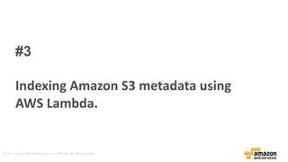 8 ways to leverage AWS Lambda in your Big Data workloads | PPT