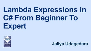 Lambda Expressions in C# From Beginner To Expert - Jaliya Udagedara | PPTX | Databases ...