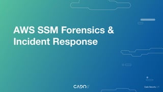 AWS SSM Forensics and Incident Response | PPT