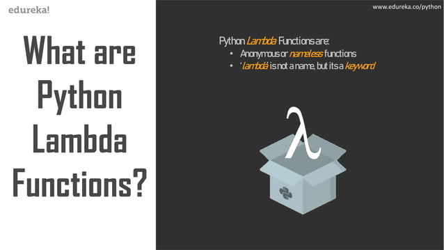 What Is Python Lambda Function Python Tutorial Edureka Ppt