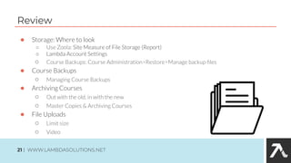 Lambda Lab: LMS Maintenance Made Easy - Storage, backups, archiving, file uploads | PPT