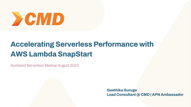 Accelerating Serverless Performance with AWS Lambda SnapStart | PPT