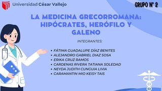 LA MEDICINA GRECORROMANA HIPOCRATES, HEROFILO Y GALENO | PDF