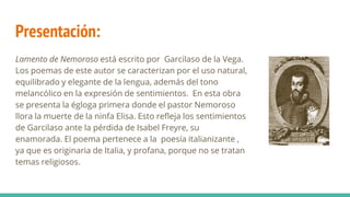 Lamento de Nemoroso (Andrea S., Gorka, Adela, Diego, 3º B) | PPTX