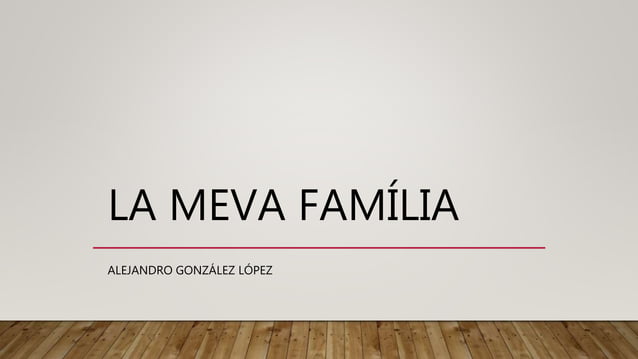La meva familia | PPT