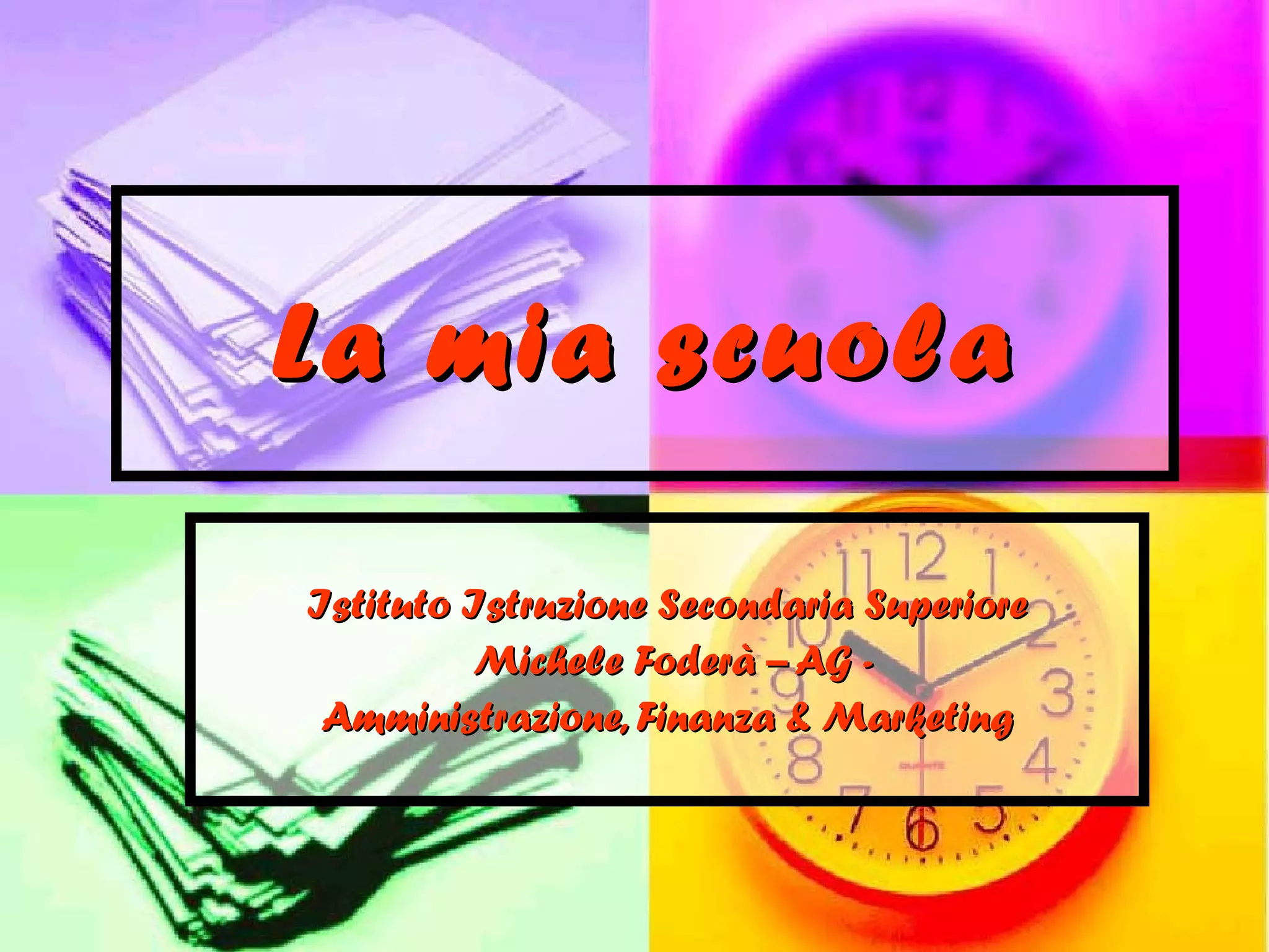 La mia scuola | PPT