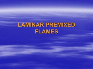 Laminar premixed flame in mesos-scale combuster | PPT