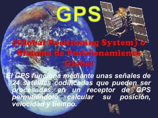 Funciôn y uso del GPS | PPT