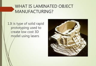 Laminated object manufacturing | PPTX