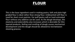 This ppt will describe what is a pastry and how laminated pastry is ...