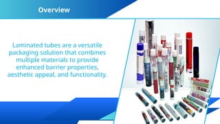 Laminated Tubes (multi-layer packaging combining materials).pptx