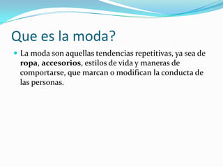 La moda | PPTX