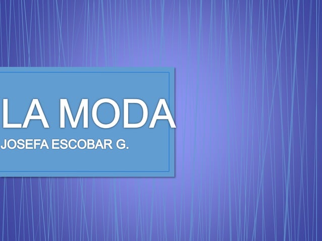 La moda | PPTX