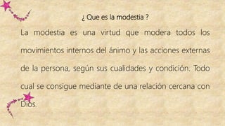 La modestia ( idealismo y Materialismo) | PPTX