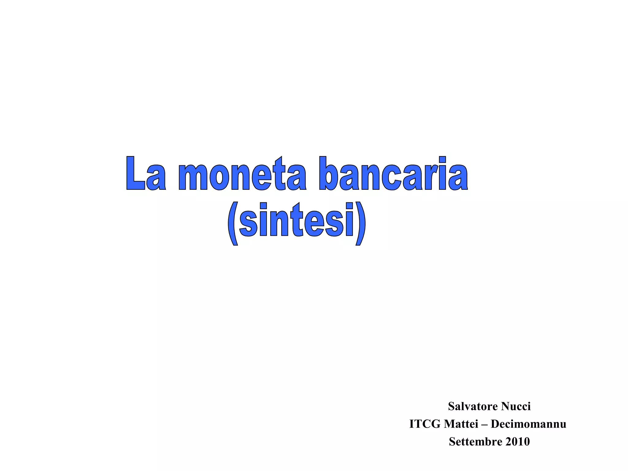 La moneta bancaria_2010_sintesi | PPT