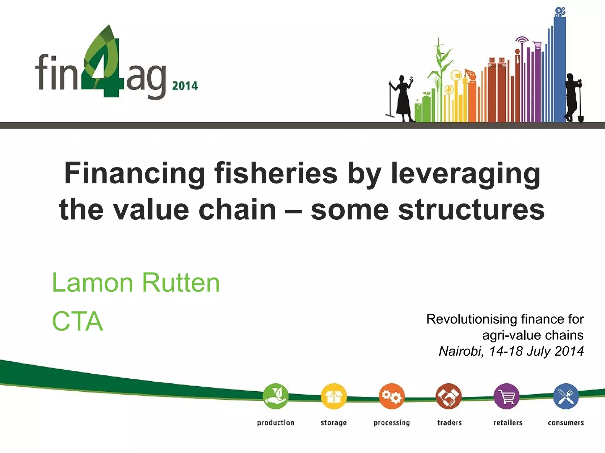 Financing fisheries by leveraging the value chain – some structures | PPT