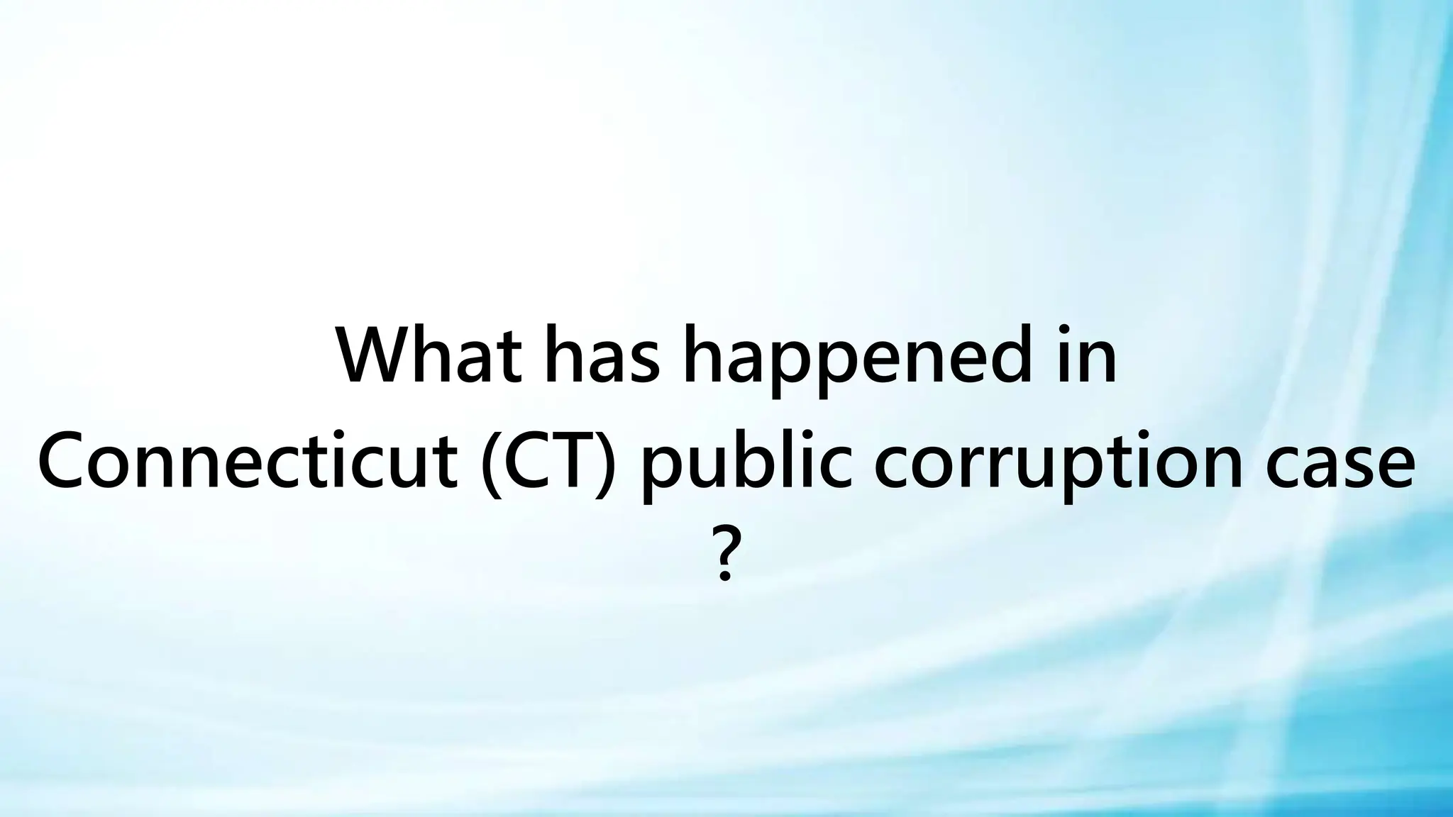 lamont-tong-connecticut-uconn-corruption | PPT